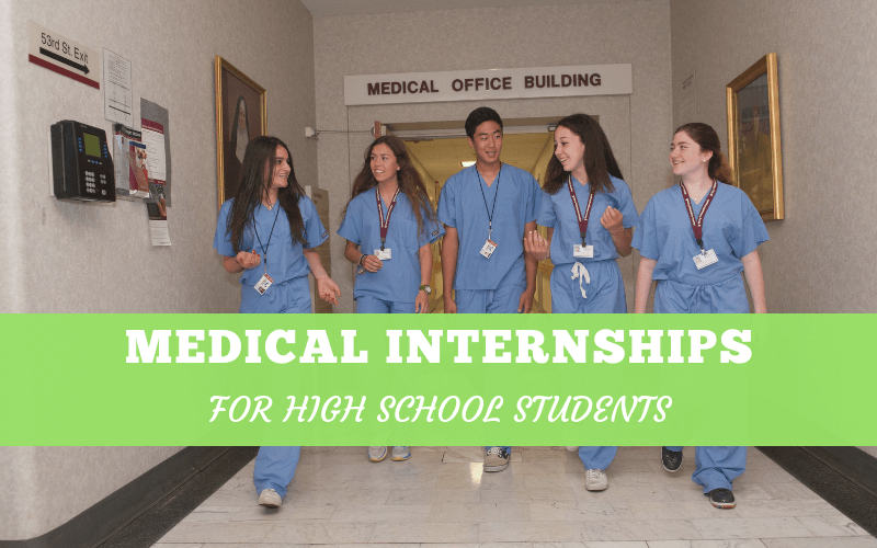 7 Medical Internship Opportunities for High School Students. Top Secret.