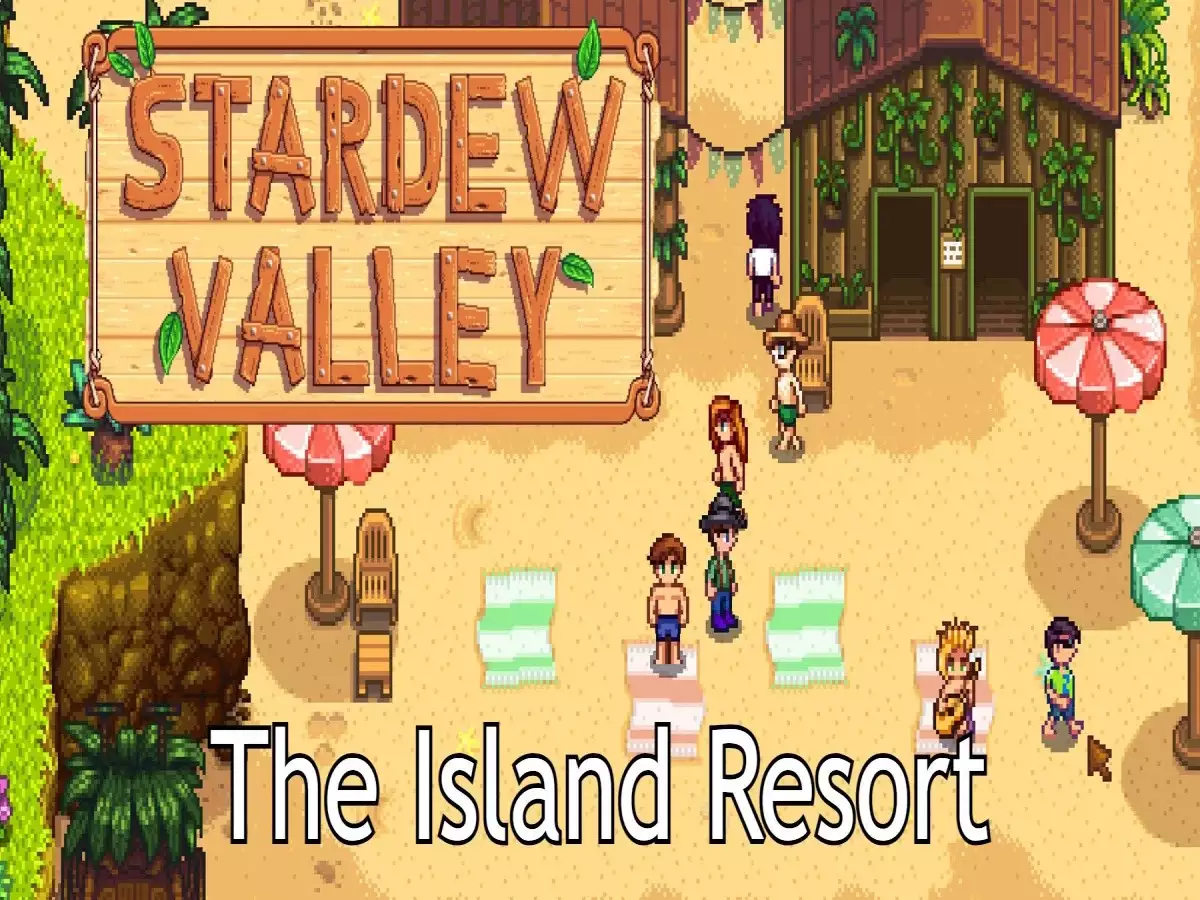 A Step-by-step Guide to Stardew Valley's Island Resort, Know The Details