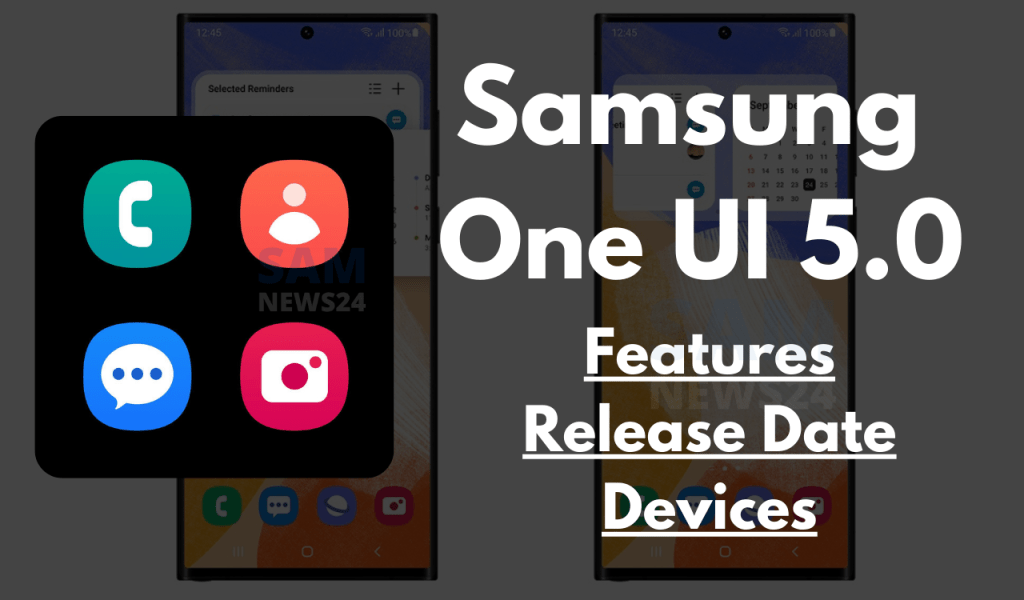 Learn About Samsung's New One Ui 5.0 Update Eligible Galaxy Devices and Launch Date