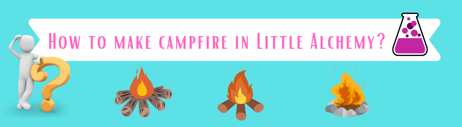 How to Make a Campfire in Little Alchemy 1: The Ultimate Step-by-Step ...